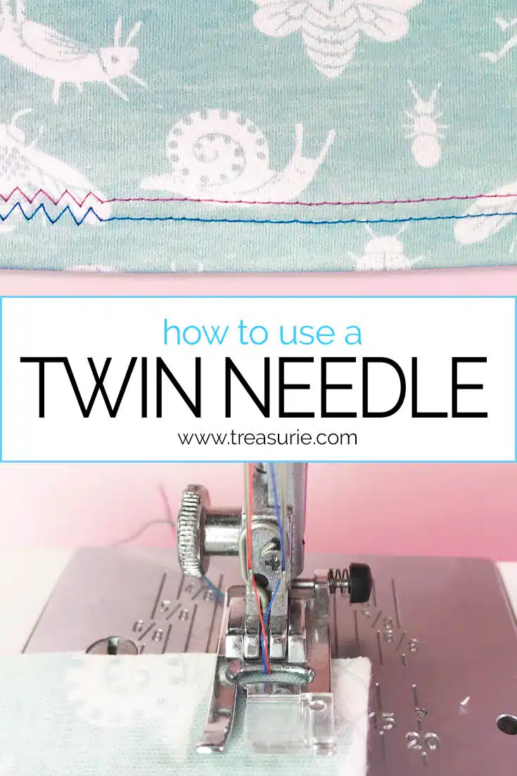 How to Use a Twin Needle {Double Needle} Best Tips & Tricks | TREASURIE