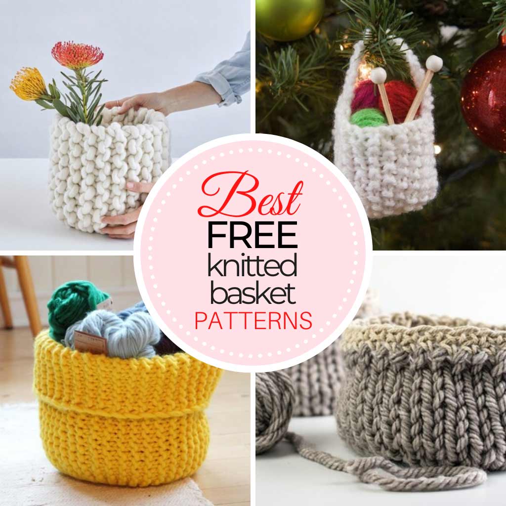 27 Free Knitted Basket Patterns - Best of the Best | TREASURIE